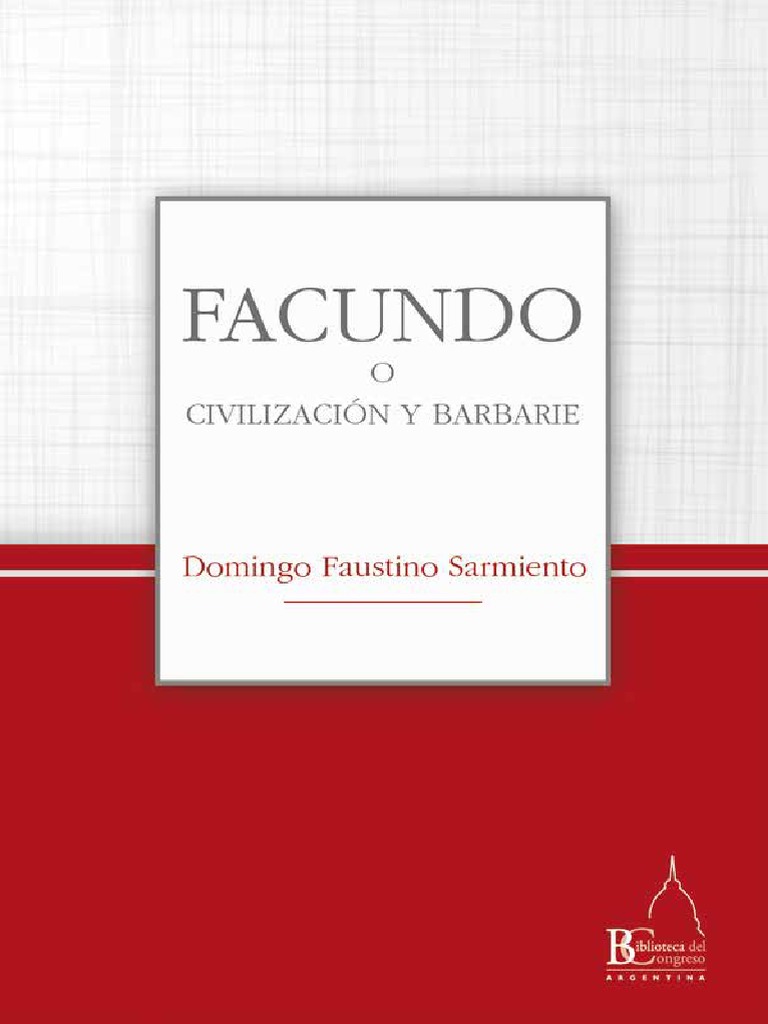 El Facundo. Domingo F.Sarmiento. | PDF | Historia
