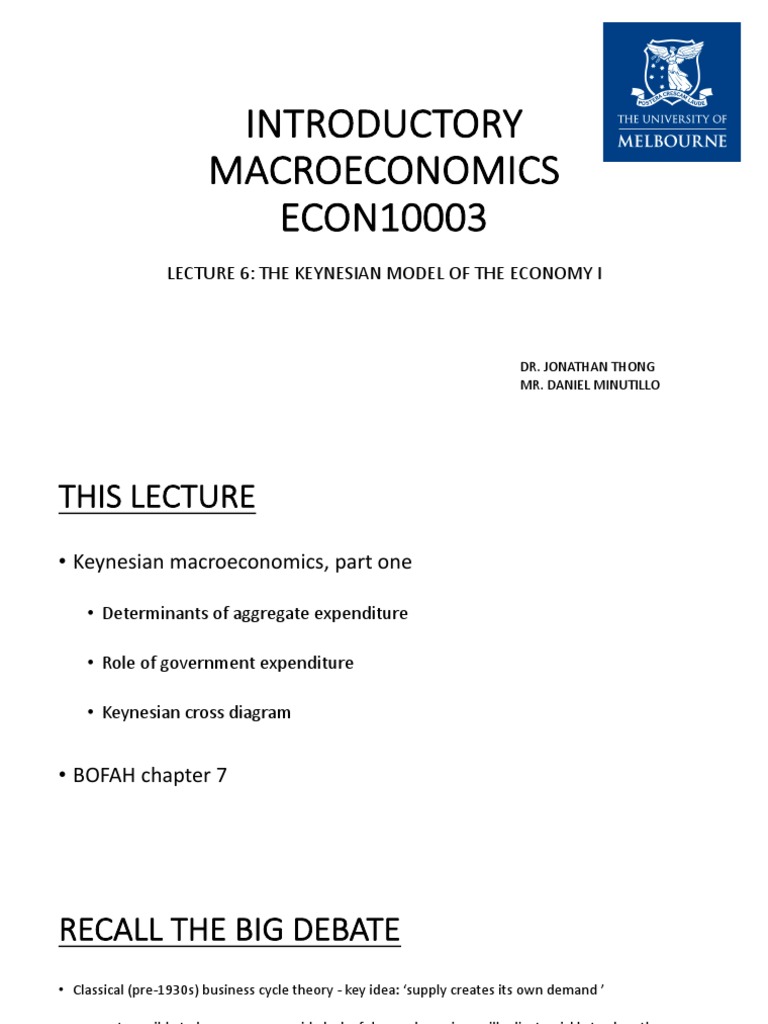 Introductory Macroeconomics ECON10003: Lecture 6: The Keynesian Model of The Economy I | PDF ...