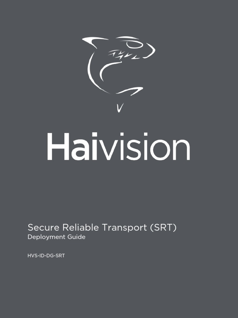 SRT Deployment Guide | PDF | Computer Network | Streaming Media