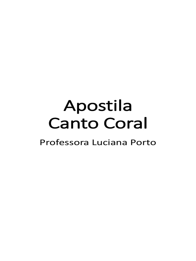 Apostila Canto Coral: Professora Luciana Porto | PDF | Canto | Voz humana