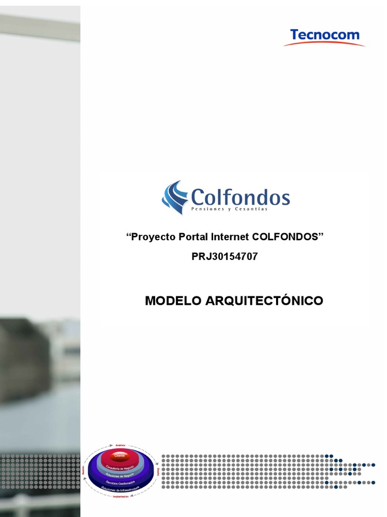 Modelo Arquitectónico: "Proyecto Portal Internet COLFONDOS" PRJ30154707 ...
