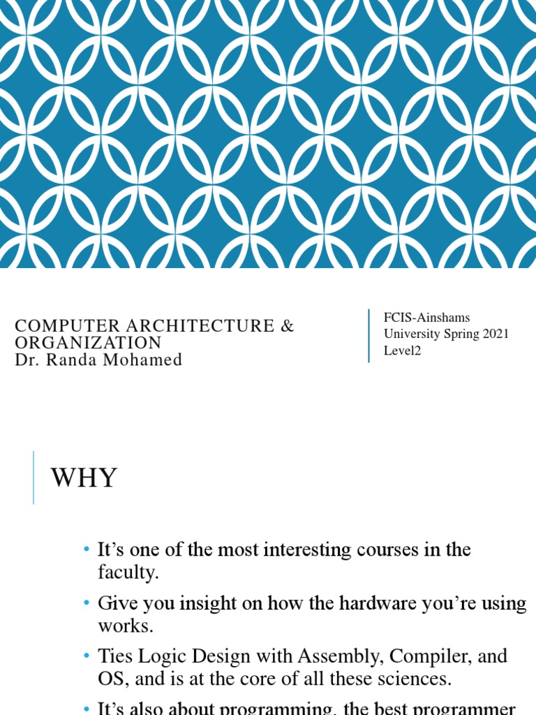 Computer Architecture & Organization Dr. Randa Mohamed: FCIS-Ainshams ...