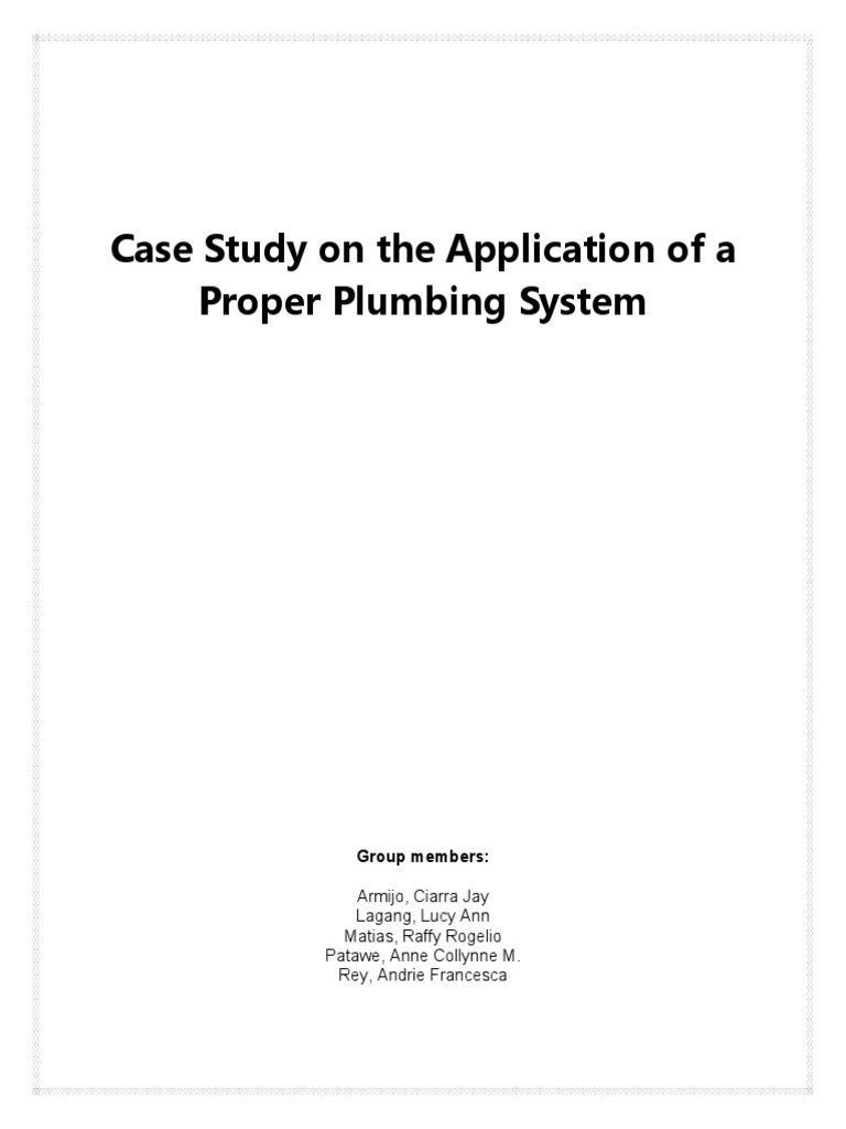 Case Study On The Application of A Proper Plumbing | PDF | Water ...