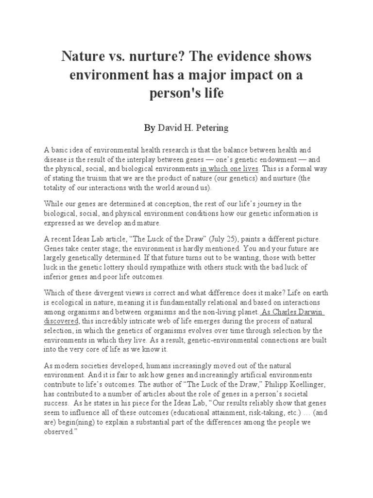 Nature vs Nurture The evidence shows environment has a major impact on ...