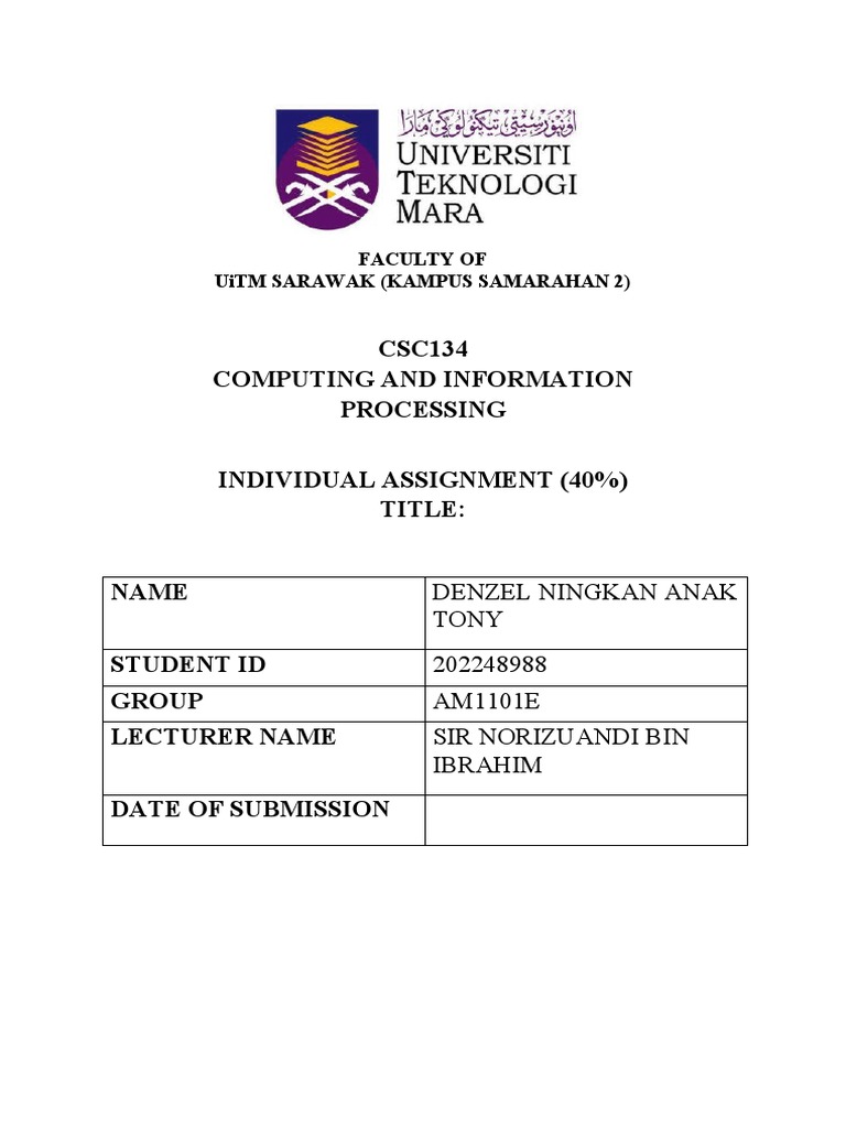CSC134 Computing and Information Processing Individual Assignment (40%) Title: Name Student Id ...