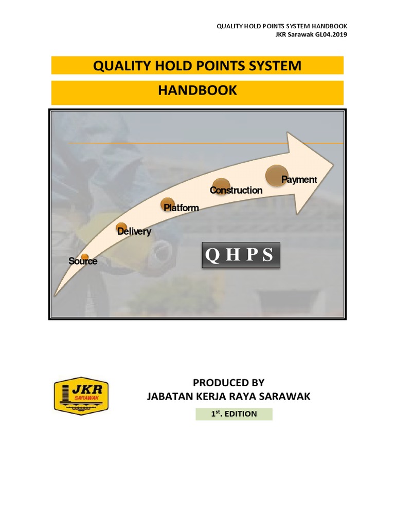 Quality Hold Points System Handbook: Produced by Jabatan Kerja Raya ...