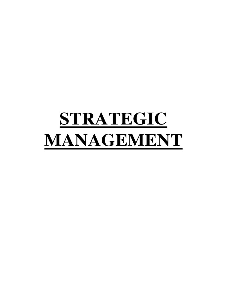 Strategic Management Notes | PDF | Strategic Management | Competitive ...