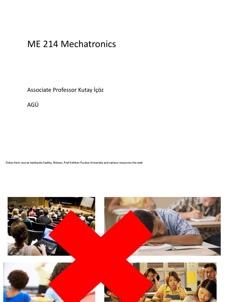 ME 214 Mechatronics: Associate Professor Kutay İçöz AGÜ | PDF ...
