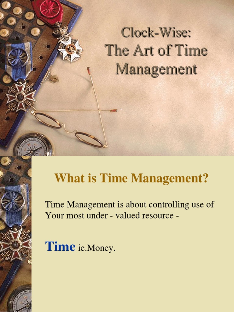 Clock-Wise:: The Art of Time Management | PDF