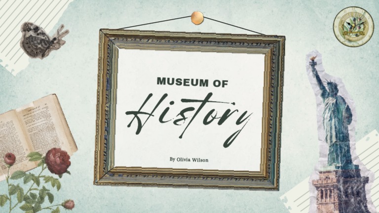 Brown Vintage Scrapbook History Museum Report Project Presentation | PDF