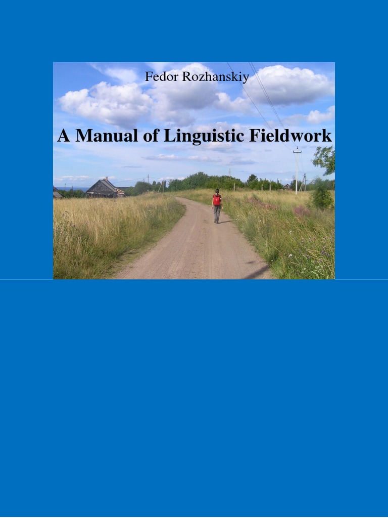 A Manual of Linguistic Fieldwork: Fedor Rozhanskiy | PDF | Linguistics | Communication