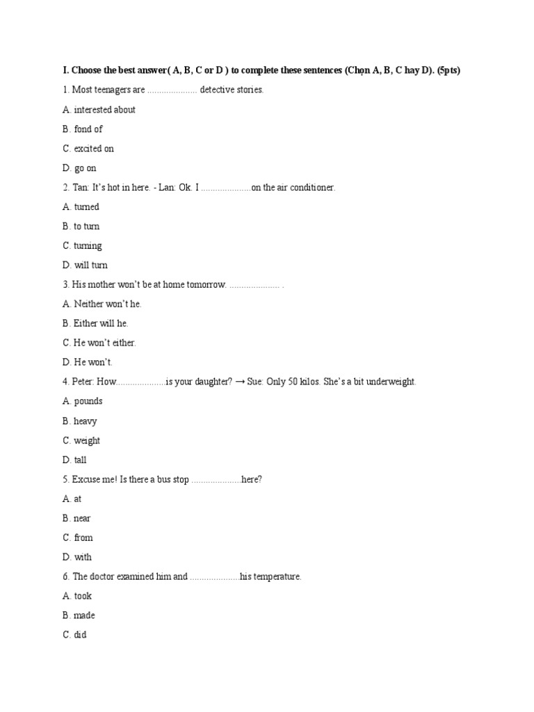 I. Choose the best answer (A, B, C or D) to complete these sentences ...