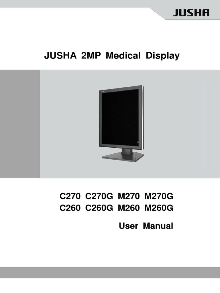 JUSHA 2MP Medical Display: C270 C270G M270 M270G C260 C260G M260 M260G ...