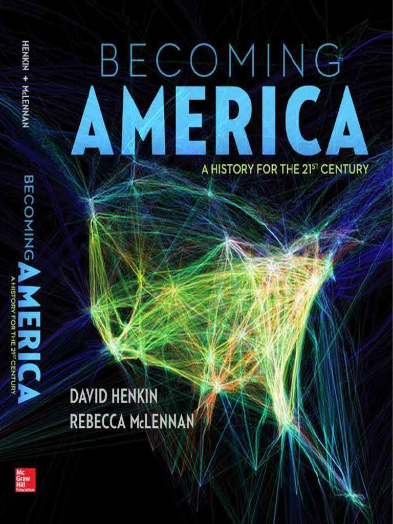 Becoming America A History For The 21st | PDF