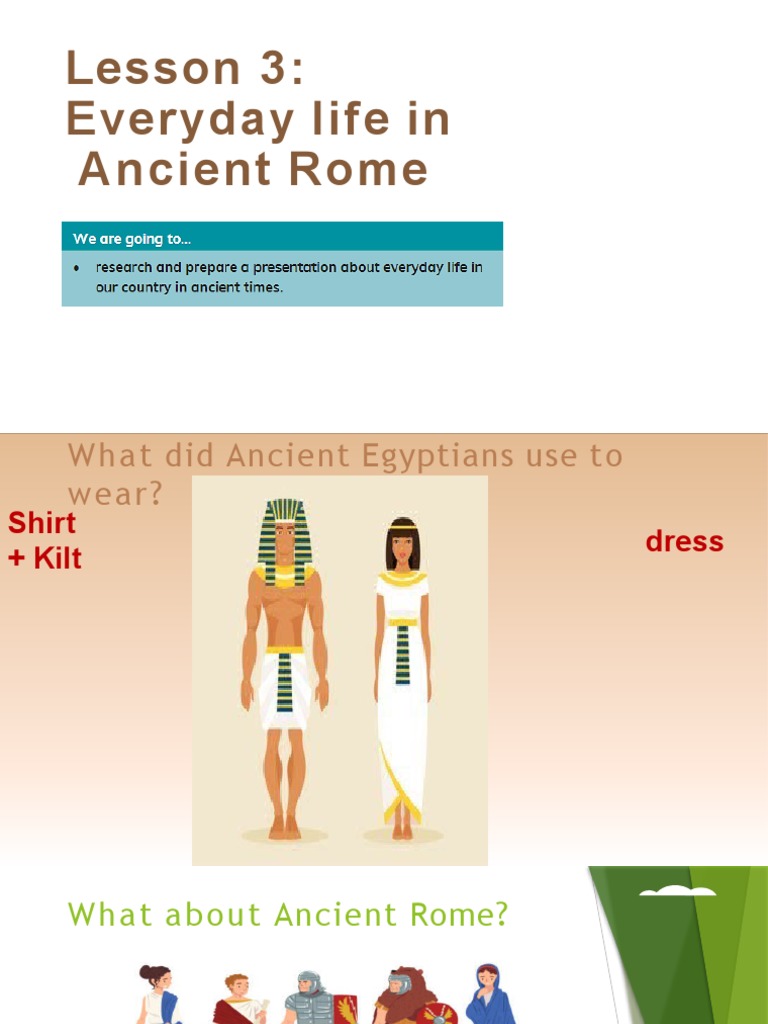 Lesson 3: Everyday Life in Ancient Rome: Here Is Where Your ...