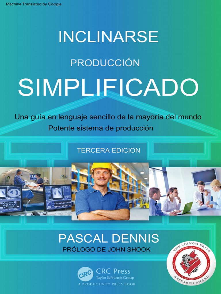 Dennis, Pascal - Lean Production Simplified, Third Edition_ a Plain ...