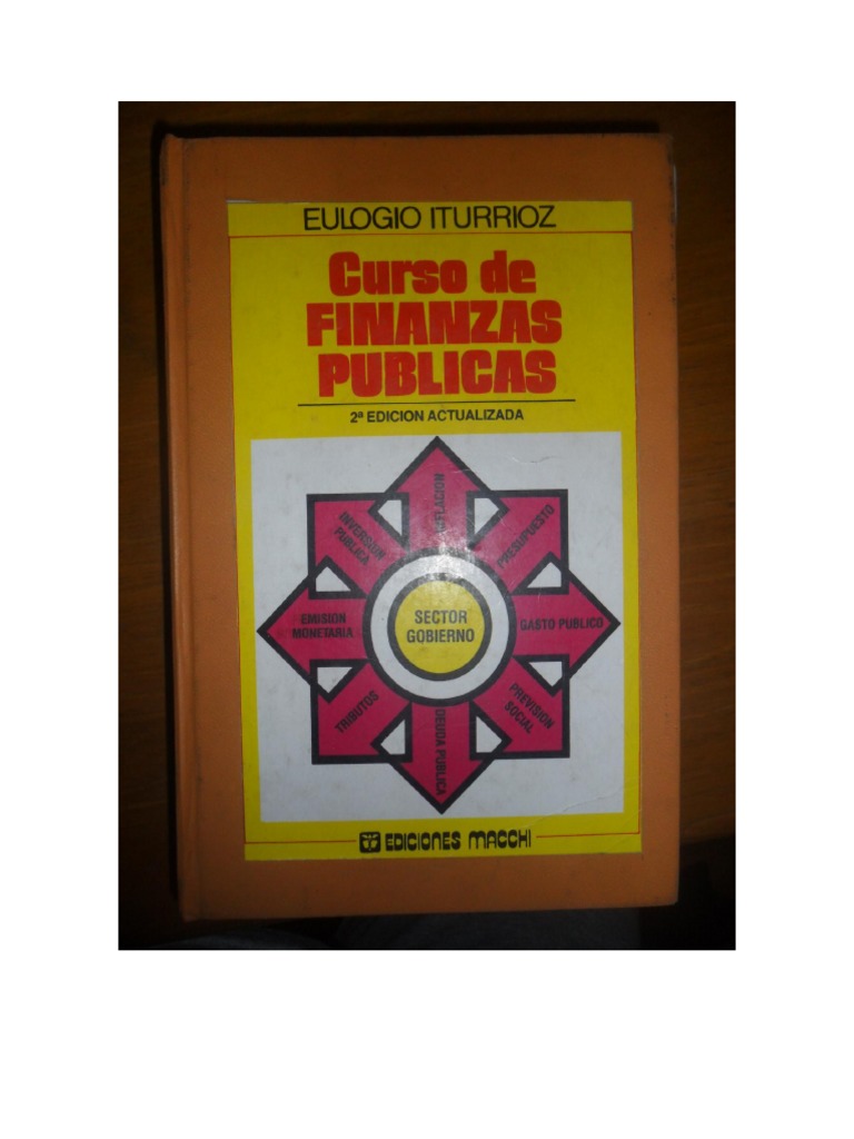 Eulogio Iturrioz Curso de Finanzas Publicas Parte 1 | PDF