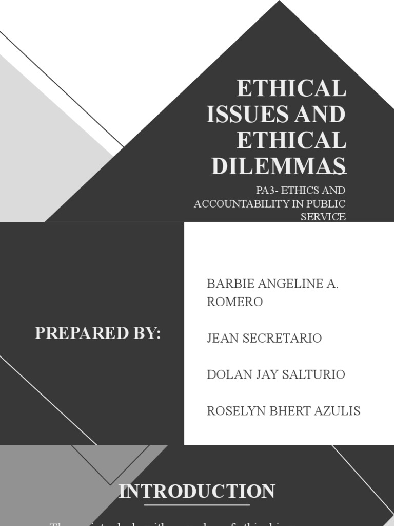 Ethical Issues and Ethical Dilemmas: Pa3-Ethics and Accountability in ...
