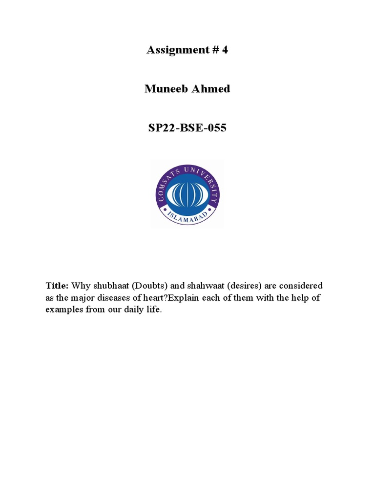 Assignment # 4 Muneeb Ahmed SP22-BSE-055: Title: Why Shubhaat (Doubts) and Shahwaat (Desires ...