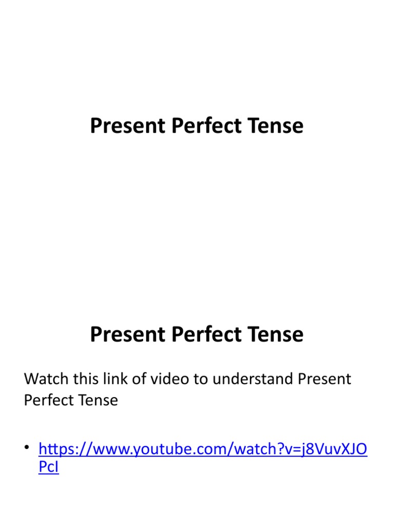 Understanding Present Perfect Tense | PDF