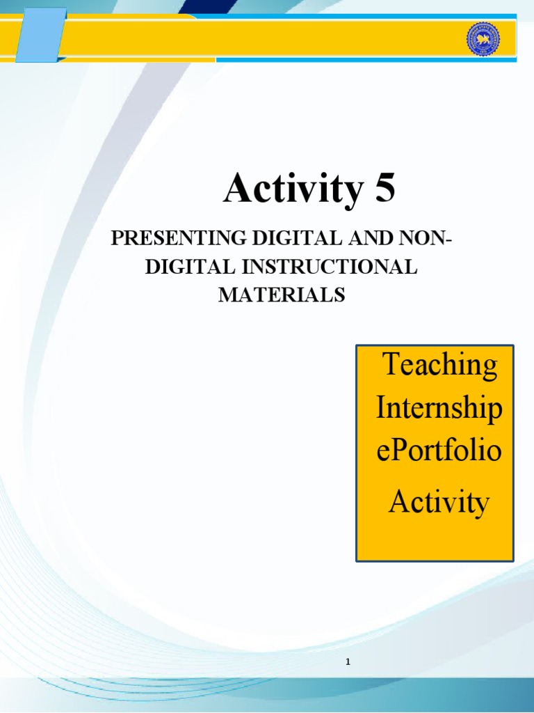 TI Activity 5 PRESENTING DIGITAL AND NON DIGITAL INSTRUCTIONAL ...