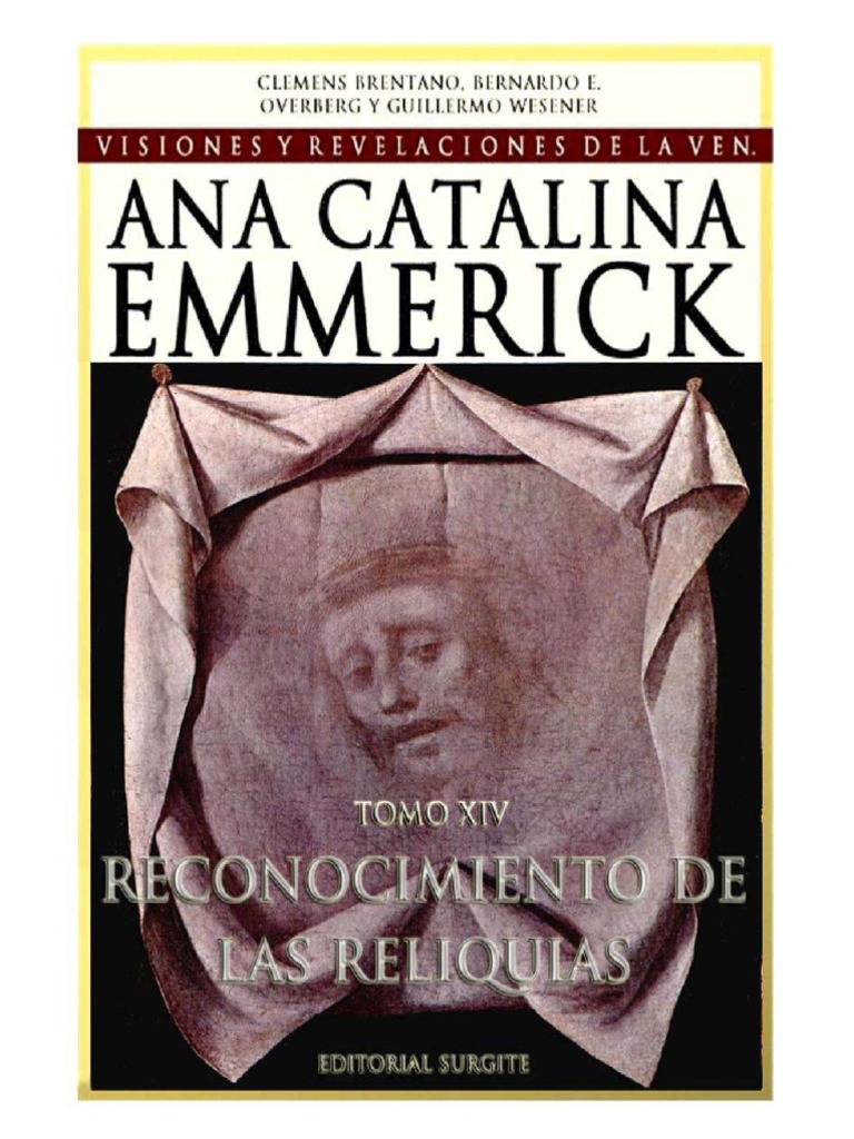 Emmerick Ana Catalina - Visiones Y Revelaciones XIV - Reconocimiento De ...