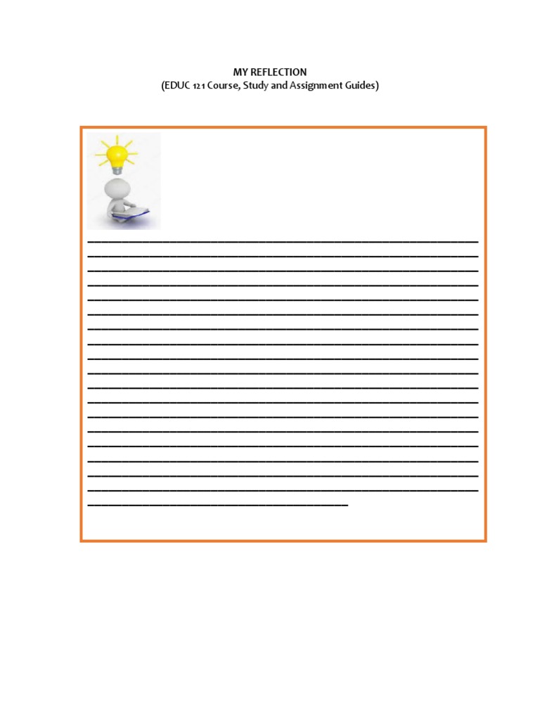(EDUC 121 Course, Study and Assignment Guides) : My Reflection | PDF