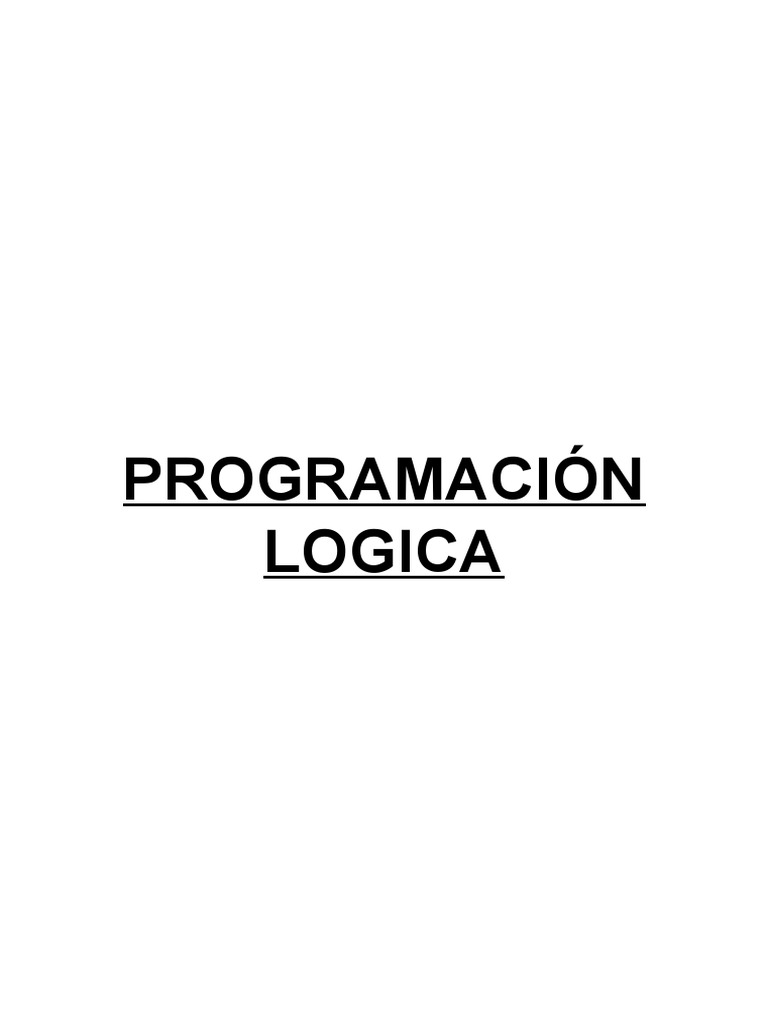 Programacion Logica | Descargar gratis PDF | Lenguaje de programación | Algoritmos