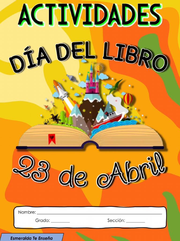 ??DÍA DEL LIBRO-CUADERNILLO DE ACTIVIDADES Esmeralda Te Enseña?? | PDF