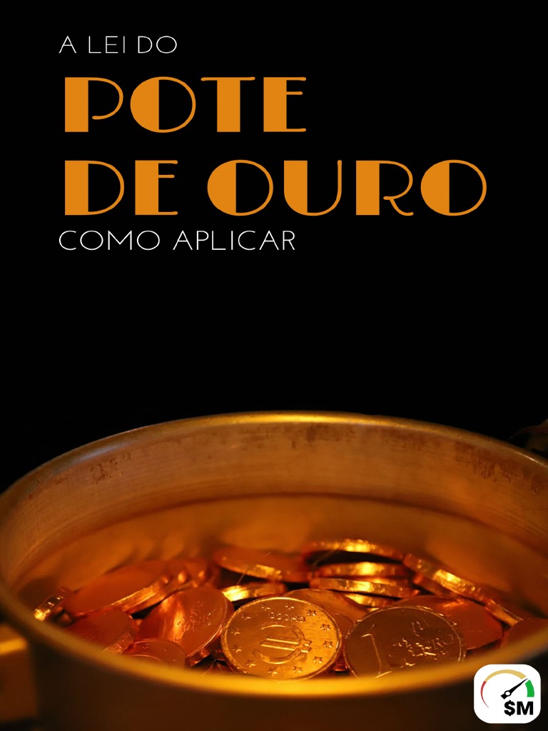 A Lei Do Pote de Ouro | PDF
