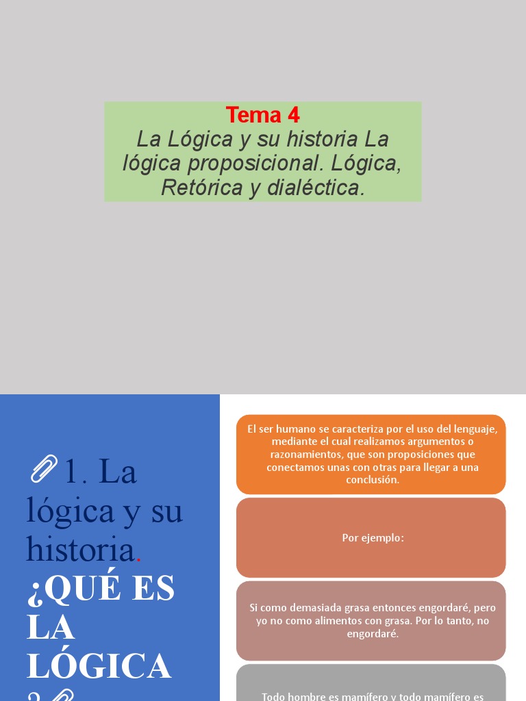 La Lógica y Su Historia La Lógica Proposicional. Lógica, Retórica y ...