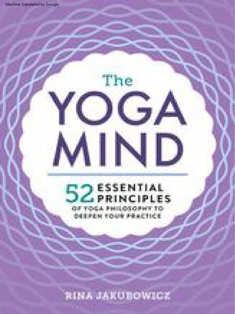 The Yoga Mind - 52 Essential Principles of Yoga Philosophy To Deepen ...