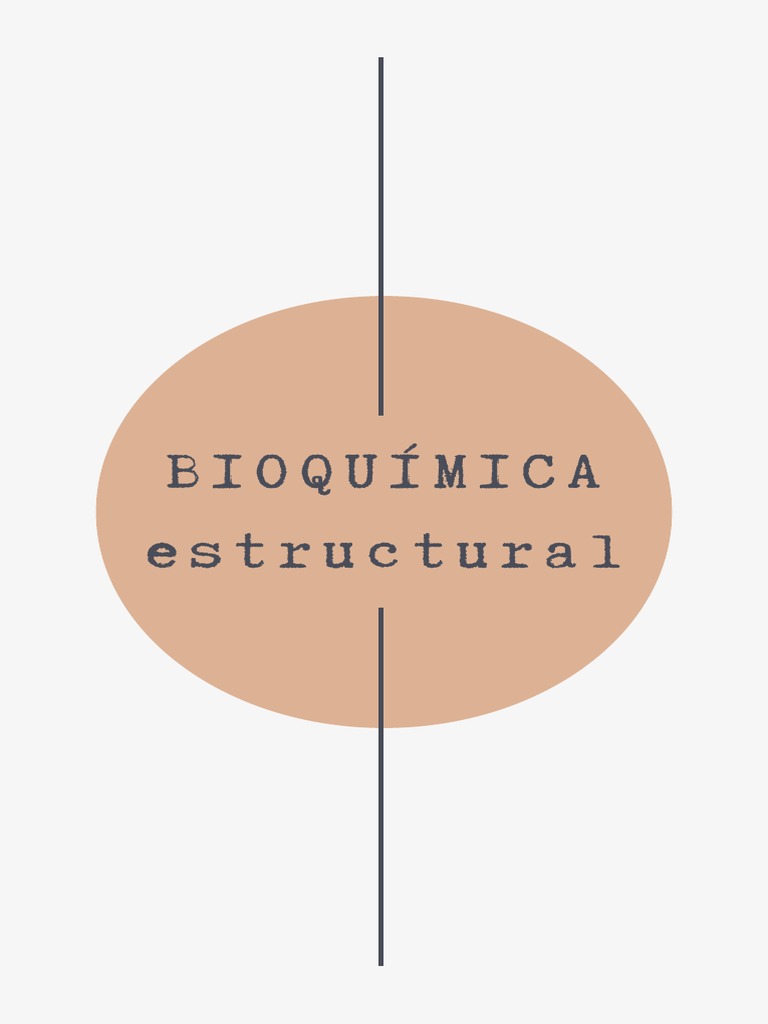 Bioquímica Estructural | PDF