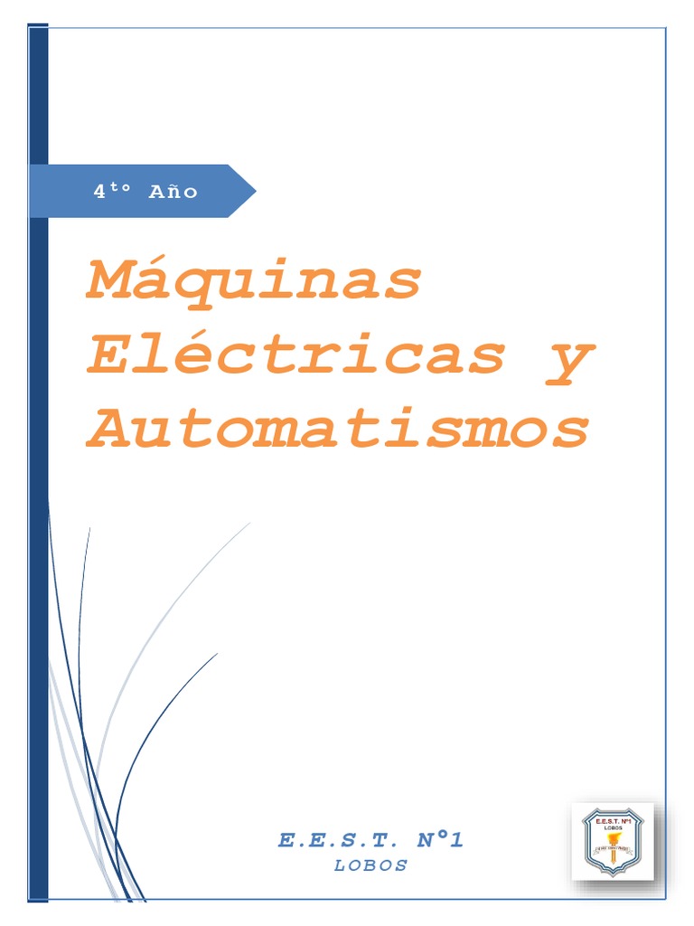 Maquinas Electricas y Automatismo 4to Año | PDF | Motor eléctrico | Corriente eléctrica