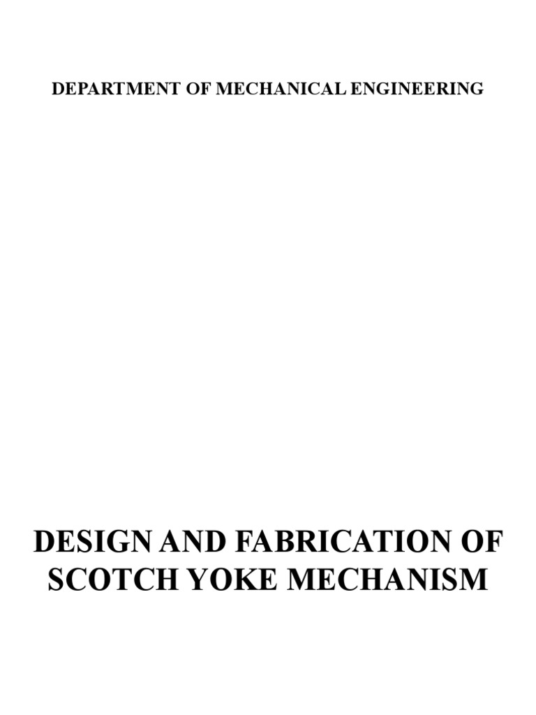 Scotch Yoke Mechanism Design Overview | PDF | Machines | Engines