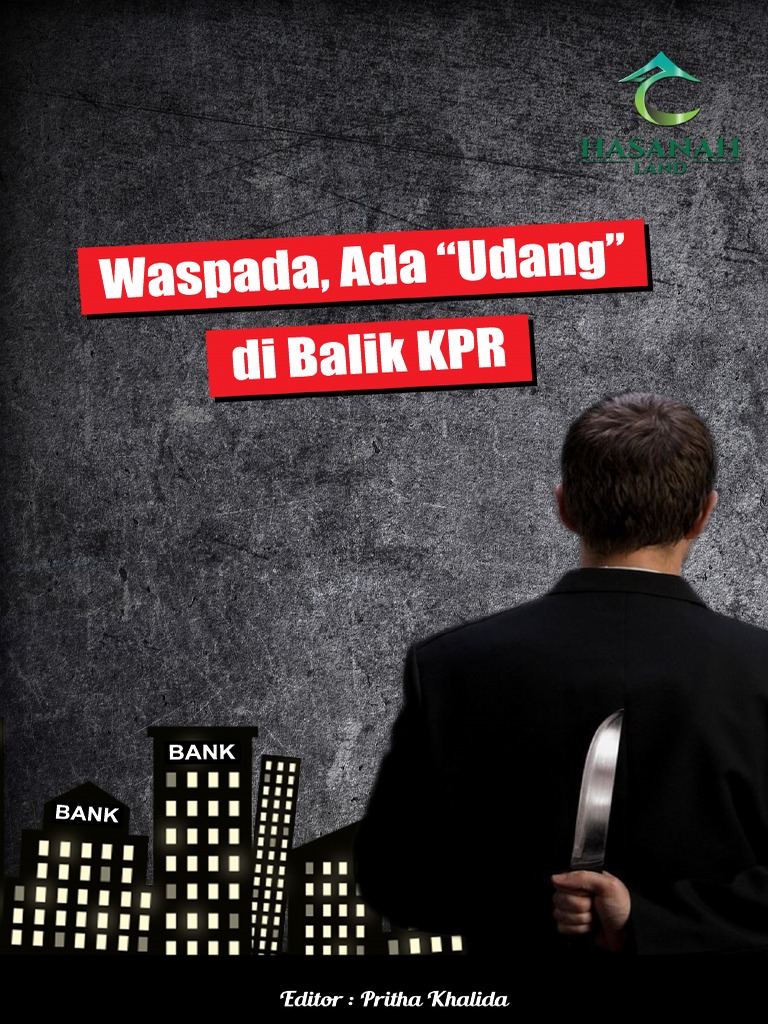 Waspada, Ada "Udang" Di Bal I K KPR: Edi Tor: Pri T Ha Khal I Da | PDF