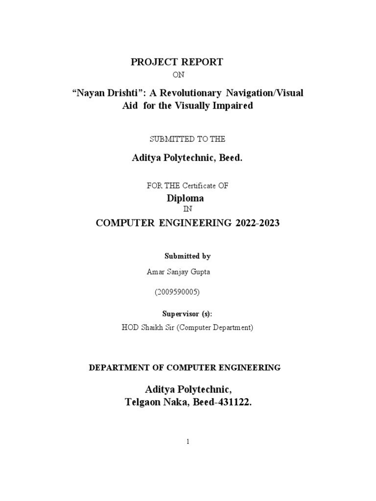 Project Report "Nayan Drishti": A Revolutionary Navigation/Visual Aid For The Visually Impaired ...
