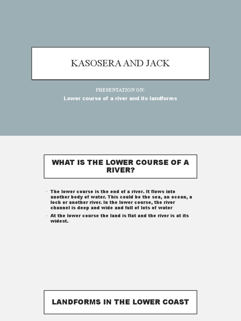 Lower Course of A River and Its Landforms | PDF | River | Floodplain