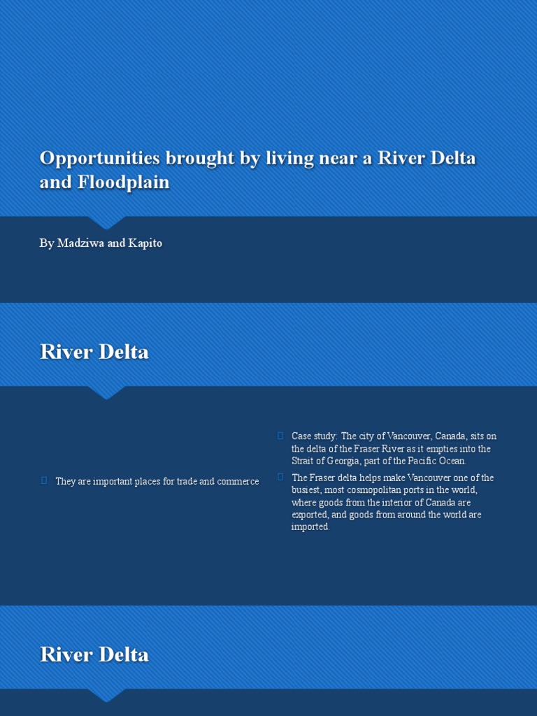 Benefits of Living Near River Deltas | PDF | Floodplain | River Delta