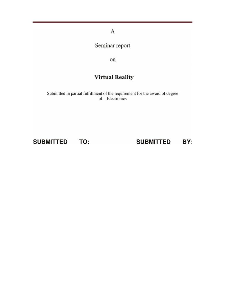 A Seminar Report On Virtual Reality | PDF | Virtual Reality | Virtual World