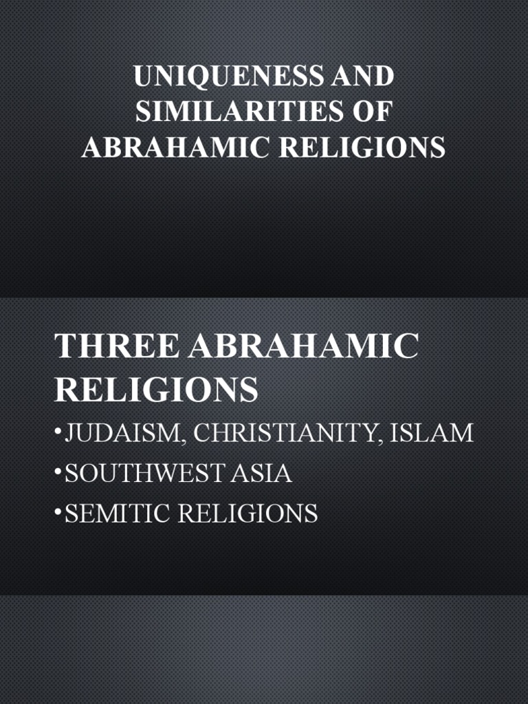 Uniqueness and Similarities of Abrahamic Religions | PDF | Abrahamic ...