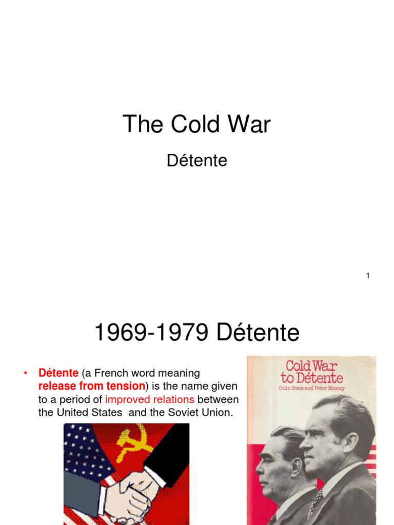 The Cold War: Détente | PDF | Soviet Union | World Politics