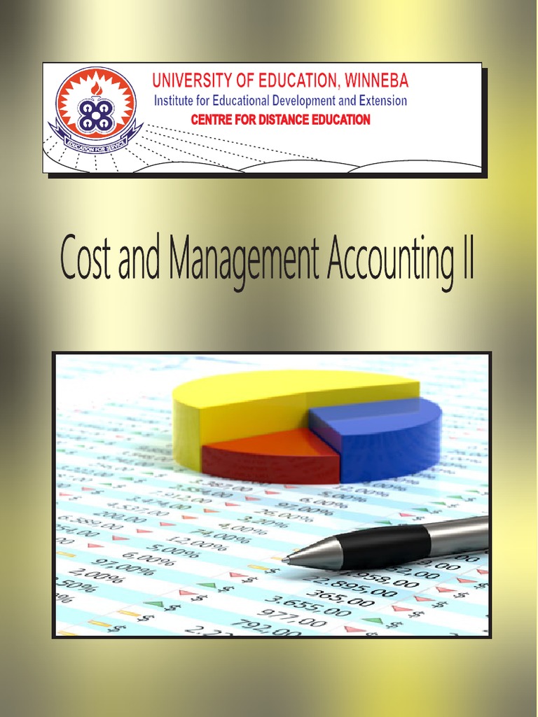 Cost and Management Accounting II: University of Education, Winneba ...