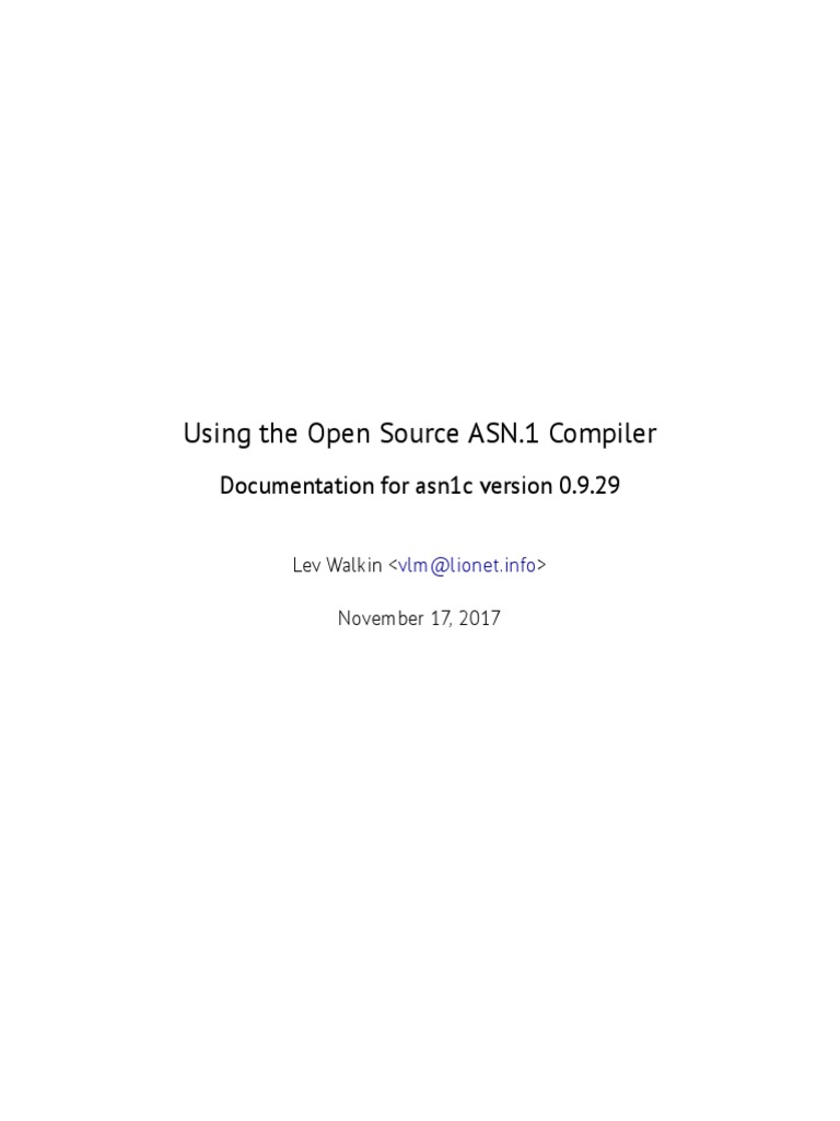 Using The Open Source ASN.1 Compiler: Documentation For Asn1c Version 0.9.29 | Download Free PDF ...