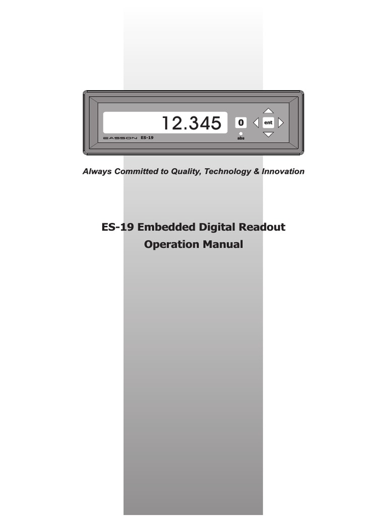 ES-19 Embedded Digital Readout Operation Manual: Always Committed To Quality, Technology ...