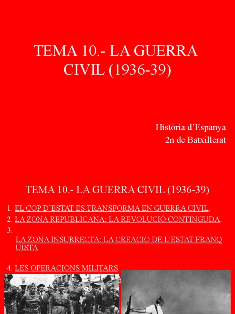 Tema 10.-La Guerra CIVIL (1936-39) : Història D'espanya 2n de Batxillerat | PDF