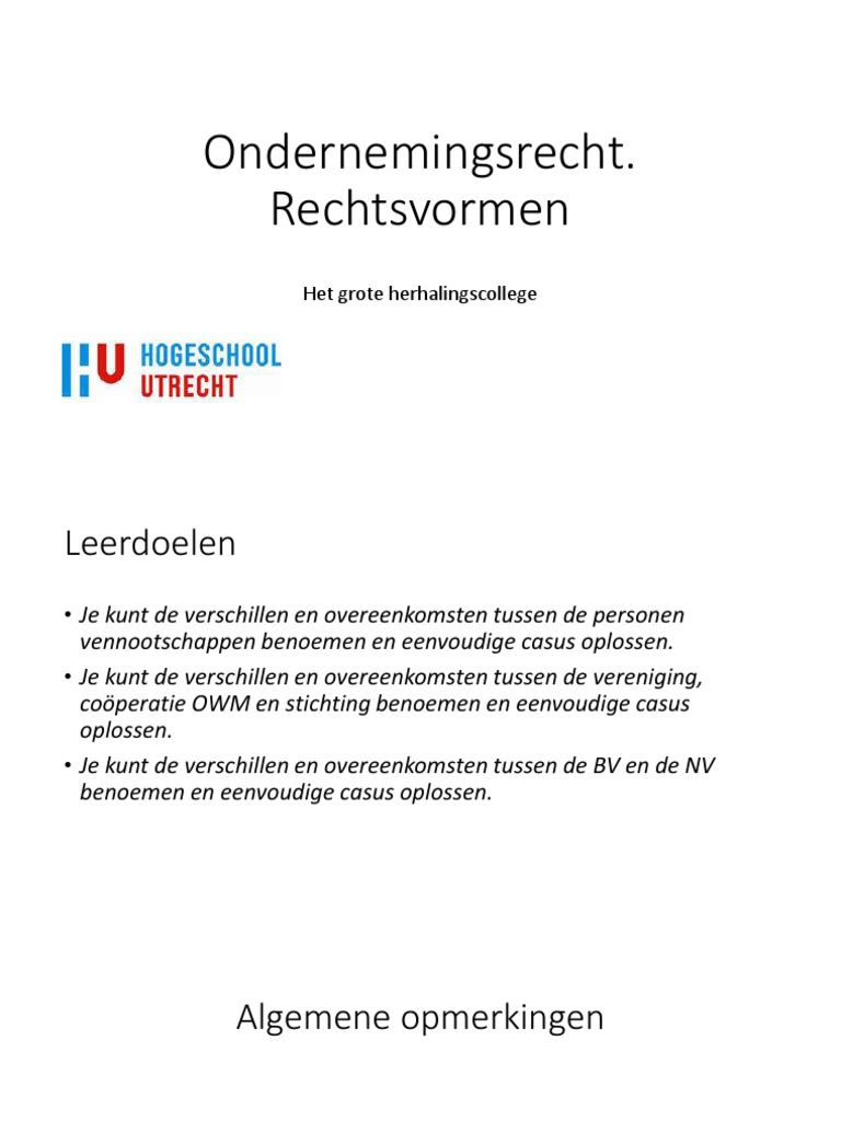 Ondernemingsrecht. Rechtsvormen: Het Grote Herhalingscollege | PDF
