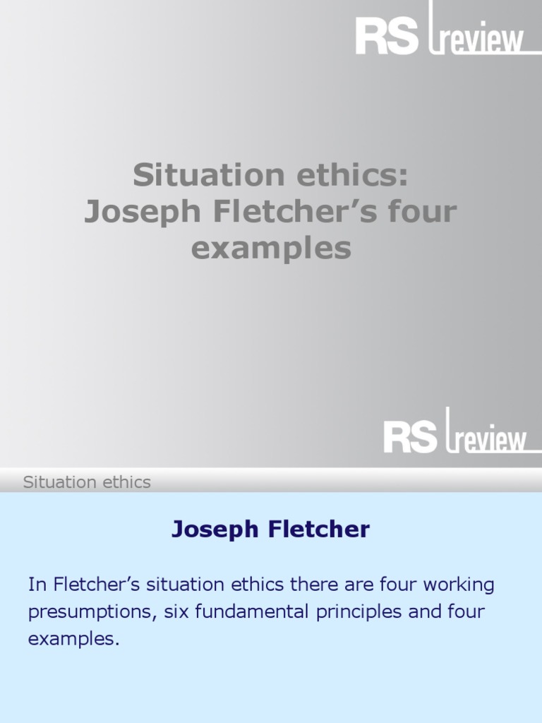 Situation Ethics: Joseph Fletcher's Four Examples | PDF | Applied ...