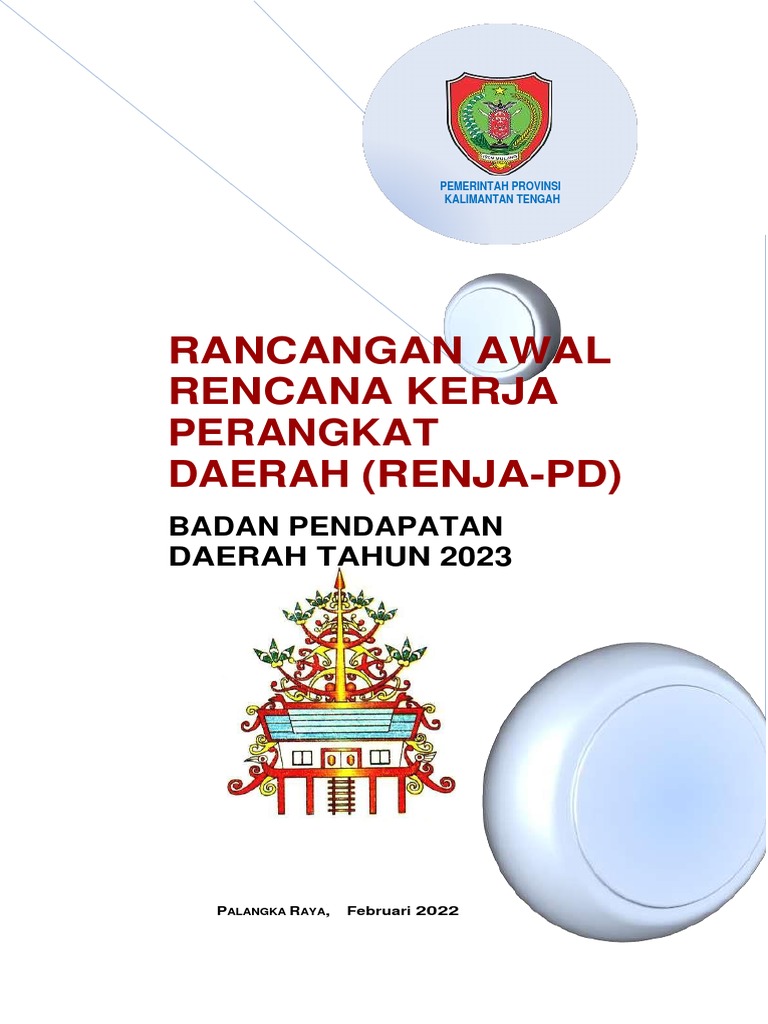 Rancangan Awal Rencana Kerja Perangkat Daerah (Renja-Pd) : Badan Pendapatan Daerah Tahun 2023 | PDF