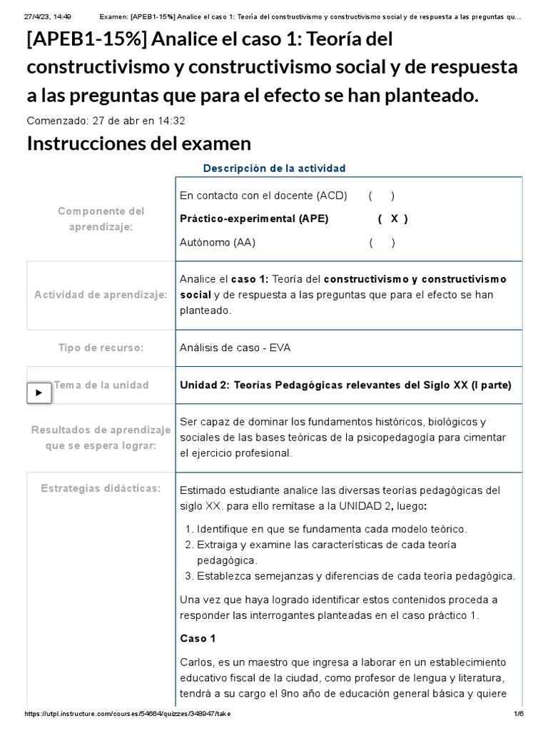 Examen - (APEB1-15%) Analice El Caso 1 - Teoría Del Constructivismo y Constructivismo Social y ...